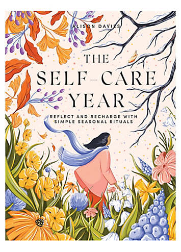 The Self-Care Year: Reflect & Recharge Book with Simple Seasonal ...