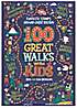 100 Great Walks With Kids Book: Fantastic Stomps Around Great Britain ...