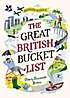 The Great British Bucket List Book: Utterly Unmissable Britain | Freemans
